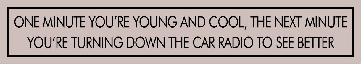 One Minute You're Young And Cool, The Next Minute You're Turning Down ...